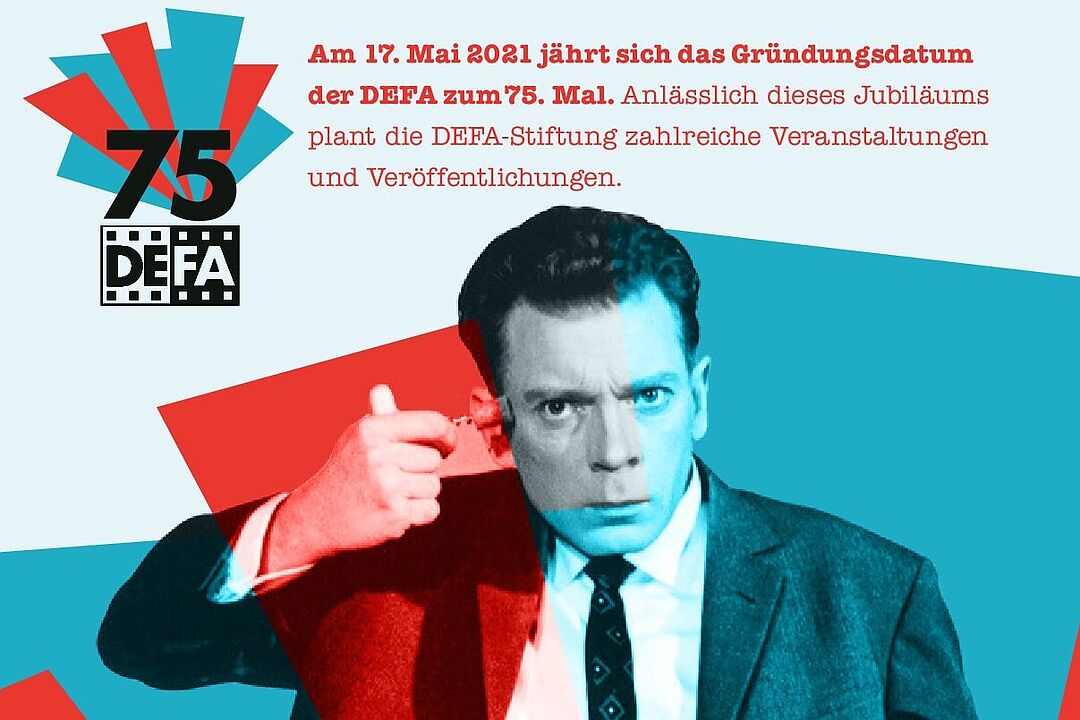 Ausblick auf 75 Jahre DEFA - DEFA - Stiftung